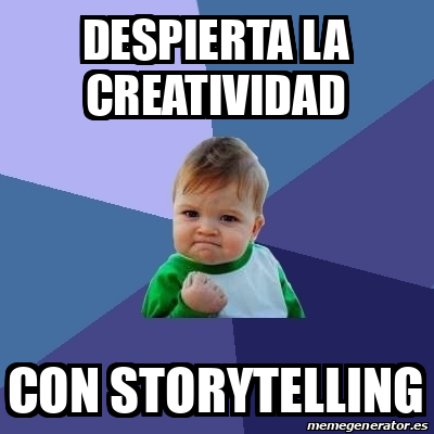 Meme Bebe Exitoso - despierta la creatividad con storytelling - 31829843
