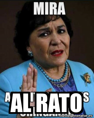 Meme Personalizado - Al rato - 31830629