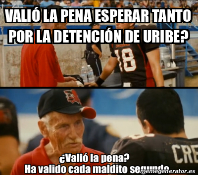 Meme Personalizado - Valió la pena esperar tanto por la detención de ...