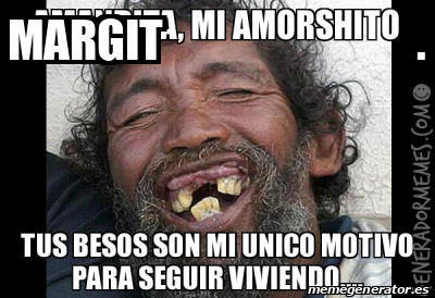 Meme Personalizado - Margit . - 31831209