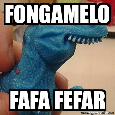 Meme Personalizado - Fongamelo Fafa Fefar - 31833515