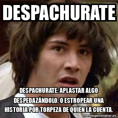 Meme Keanu Reeves - DespachurATE DESPACHURATE: aplastar algo ...