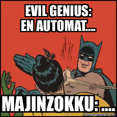 Meme Batman slaps Robin - evil genius: en automat.... majinzokku ...