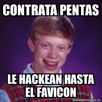 Meme Bad Luck Brian - COntrata pentas Le hackean hasta el favicon ...