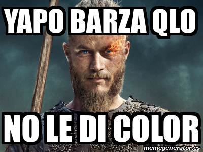 Meme Personalizado - yapo barza qlo no le di color - 31835886