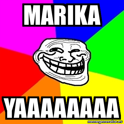 Meme Troll - Marika Yaaaaaaaa - 31837747