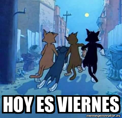 Meme Personalizado - Hoy es viernes - 31838131