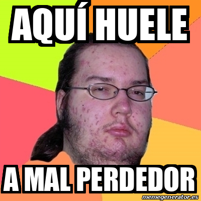 Malos Perdedores Memes Memes Y Chistes Malos Parte 3 (creados