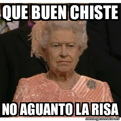Meme Personalizado - Que buen chiste No aguanto la risa - 31841223