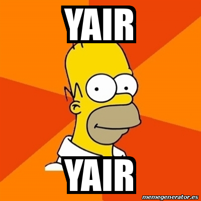 Meme Homer - yair yair - 31841455