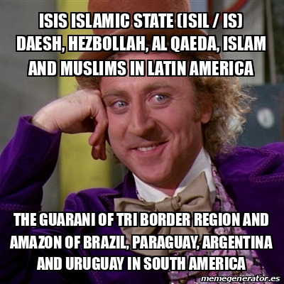 Meme Willy Wonka - ISIS Islamic State (ISIL / IS) Daesh, Hezbollah, Al ...