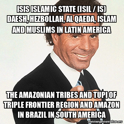 Meme Julio Iglesias - ISIS Islamic State (ISIL / IS) Daesh, Hezbollah ...