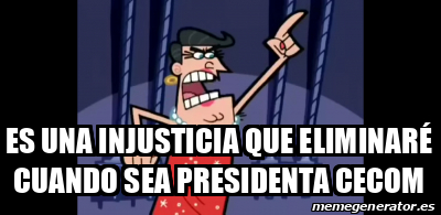 Meme Personalizado - Es una injusticia que eliminaré cuando sea ...