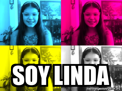 Meme Personalizado - soy linda - 31843365