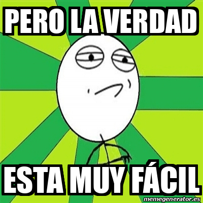 Meme Challenge Accepted - pero la verdad esta muy FÁCIL - 31843445