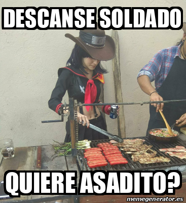 Meme Personalizado - DEScanse soldado Quiere asadito? - 31843842