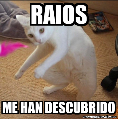 Meme Personalizado - raios Me han descubrido - 31846157