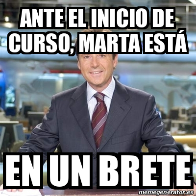 Meme Matias Prats - Ante el inicio de curso, Marta está EN UN BRETE ...