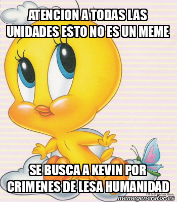 Meme Personalizado - atencion a todas las unidades esto no es un meme ...