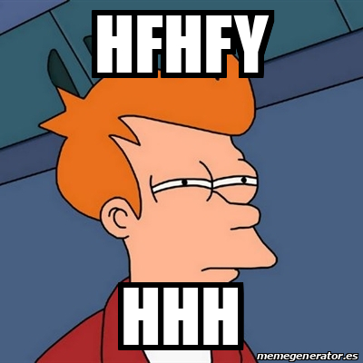 Meme Futurama Fry - Hfhfy Hhh - 31850531