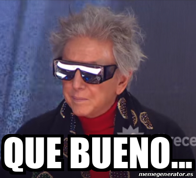 Meme Personalizado - QUE BUENO... - 31852378