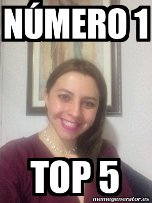 Meme Personalizado - NÚMERO 1 TOP 5 - 31852508