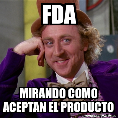 Meme Willy Wonka - FDA MIRANDO COMO ACEPTAN EL PRODUCTO - 31854746