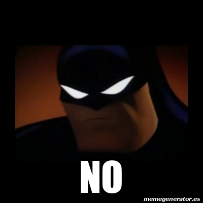 Meme Disapproving Batman - no - 31855654