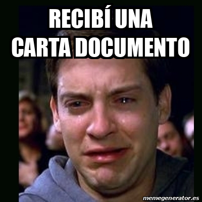 Meme crying peter parker - RECIBÍ UNA CARTA DOCUMENTO - 31856890