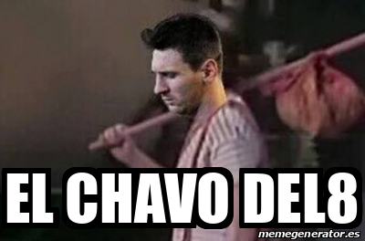 Meme Personalizado - El chavo del8 - 31857589