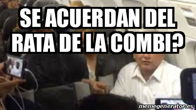 Meme Personalizado - SE ACUERDAN DEL RATA DE LA COMBI? - 31858155