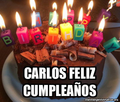 Meme Personalizado - carlos Feliz cumpleaños - 31858501
