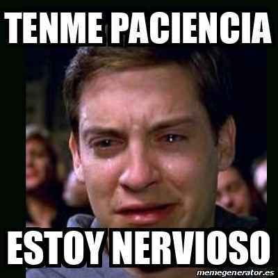 Meme crying peter parker - tenme paciencia estoy nervioso - 31859101