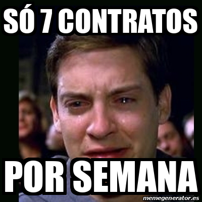 Meme crying peter parker - só 7 contratos por semana - 31861669