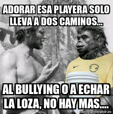 Meme Personalizado - Adorar esa playera solo lleva a dos caminos... Al ...