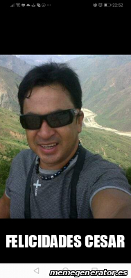 Meme Personalizado - Felicidades cesar - 31863722