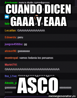 Meme Personalizado - CUANDO DICEN GAAA Y EAAA Asco - 31863828