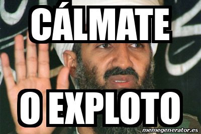 Meme Personalizado - Cálmate O exploto - 31863945
