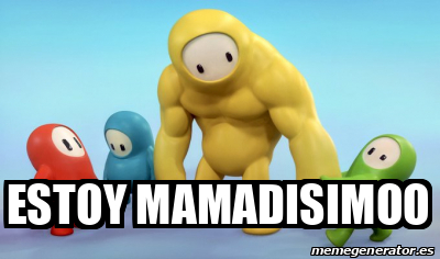 Meme Personalizado - Estoy mamadisimoo - 31865177