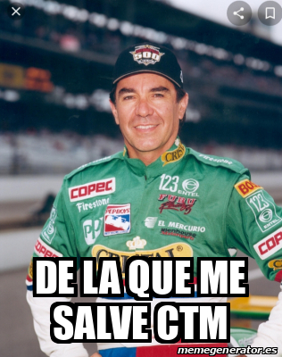Meme Personalizado - De la que me salve ctm - 31865858