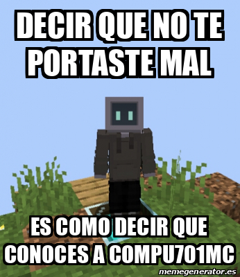 Meme Personalizado - Decir que no te portaste mal Es como decir que ...