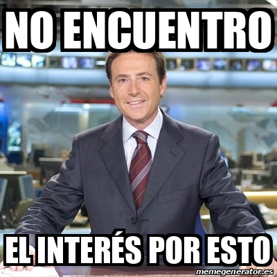 Meme Matias Prats - No encuentro El interés por esto - 31868011