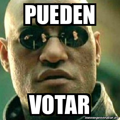 Meme What If I Told You - pueden votar - 31868372