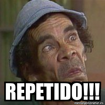 Meme Personalizado - Repetido!!! - 31868596