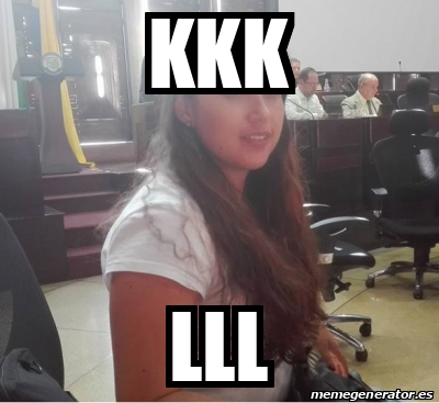 Meme Personalizado - kkk lll - 31868929