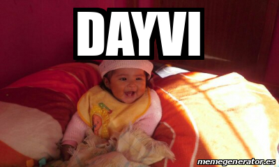 Meme Personalizado - dayvi - 31869649