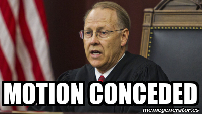 Meme Personalizado - Motion conceded - 31870235