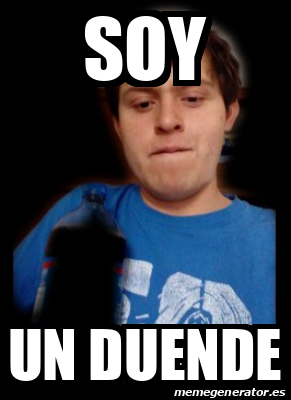 Meme Personalizado - Soy Un duende - 31873061