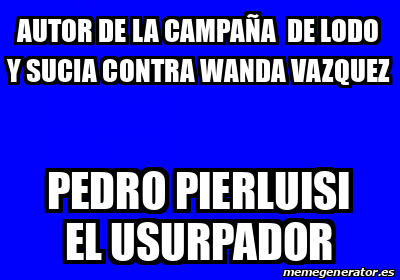 Meme Personalizado - autor de la campañA DE LODO Y SUCIA CONTRA WANDA ...