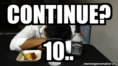 Meme Personalizado - Continue? 10.. - 31874131